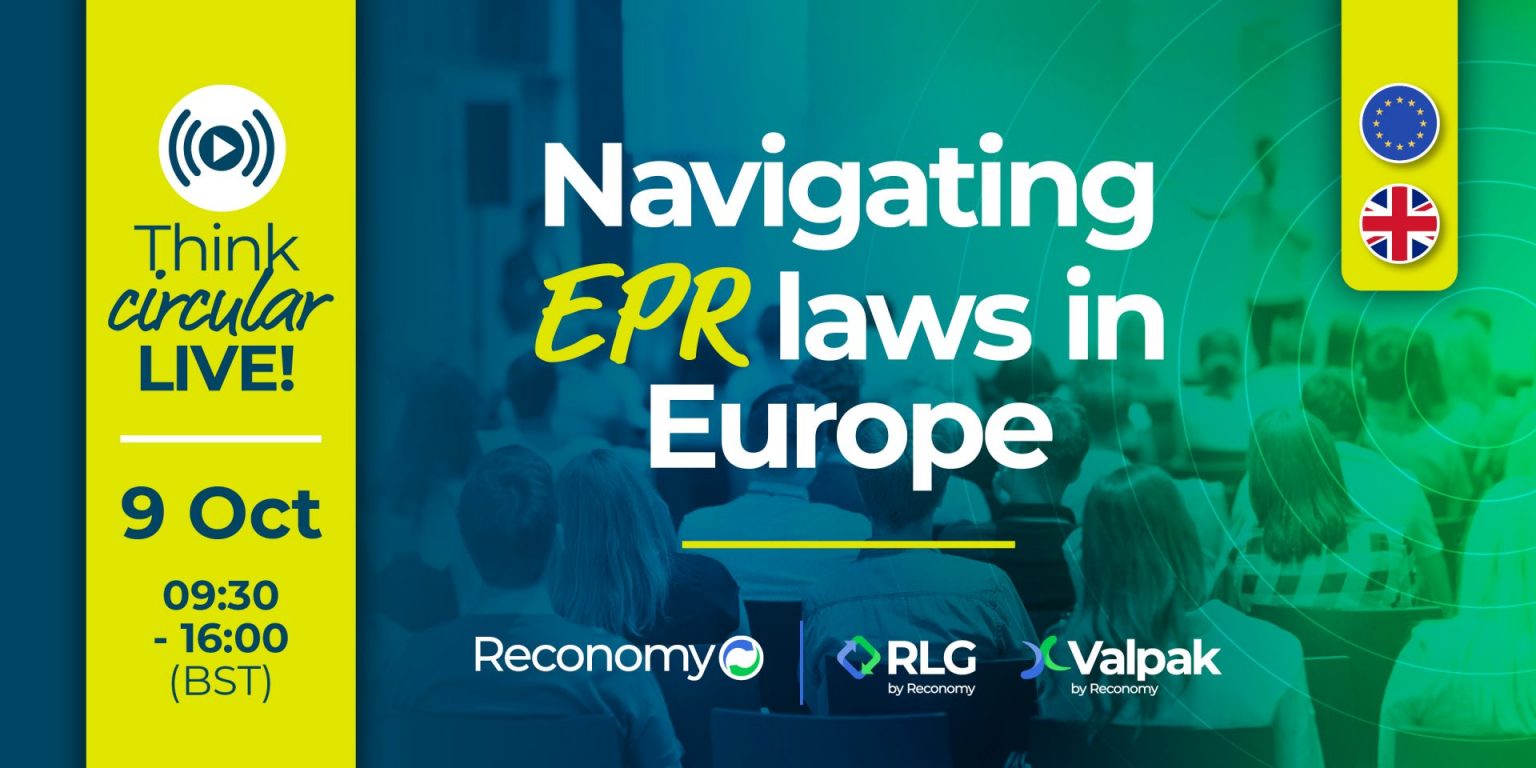 Think circular LIVE! Navigating EPR laws in Europe - Reverse Logistics ...